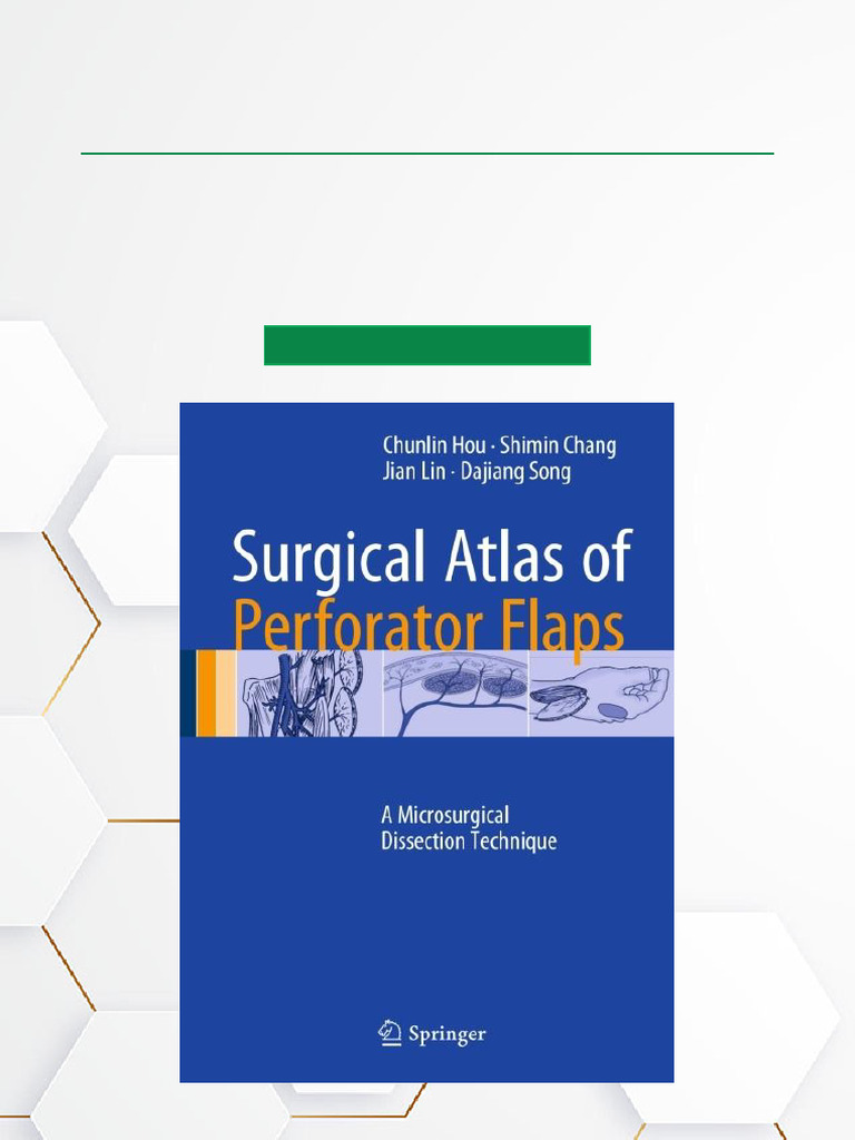 Surgical Atlas of Perforator Flaps A Microsurgical Dissection Technique ...