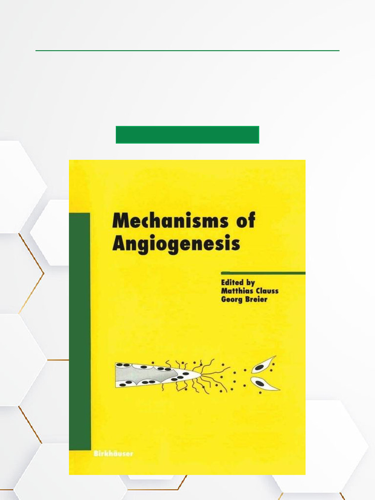 Mechanisms of Angiogenesis PDF DOCX Download | PDF | Angiogenesis | Endothelium