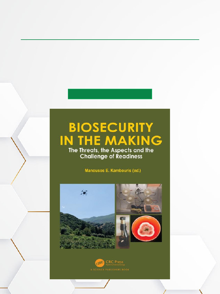 Biosecurity in The Making The Threats, The Aspects and The Challenge of Readiness, 1st Edition ...