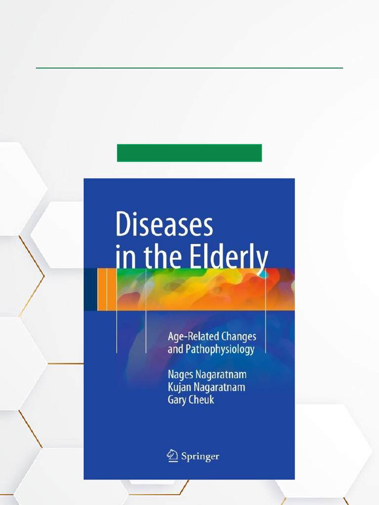 Diseases in The Elderly Age Related Changes and Pathophysiology Dropbox ...