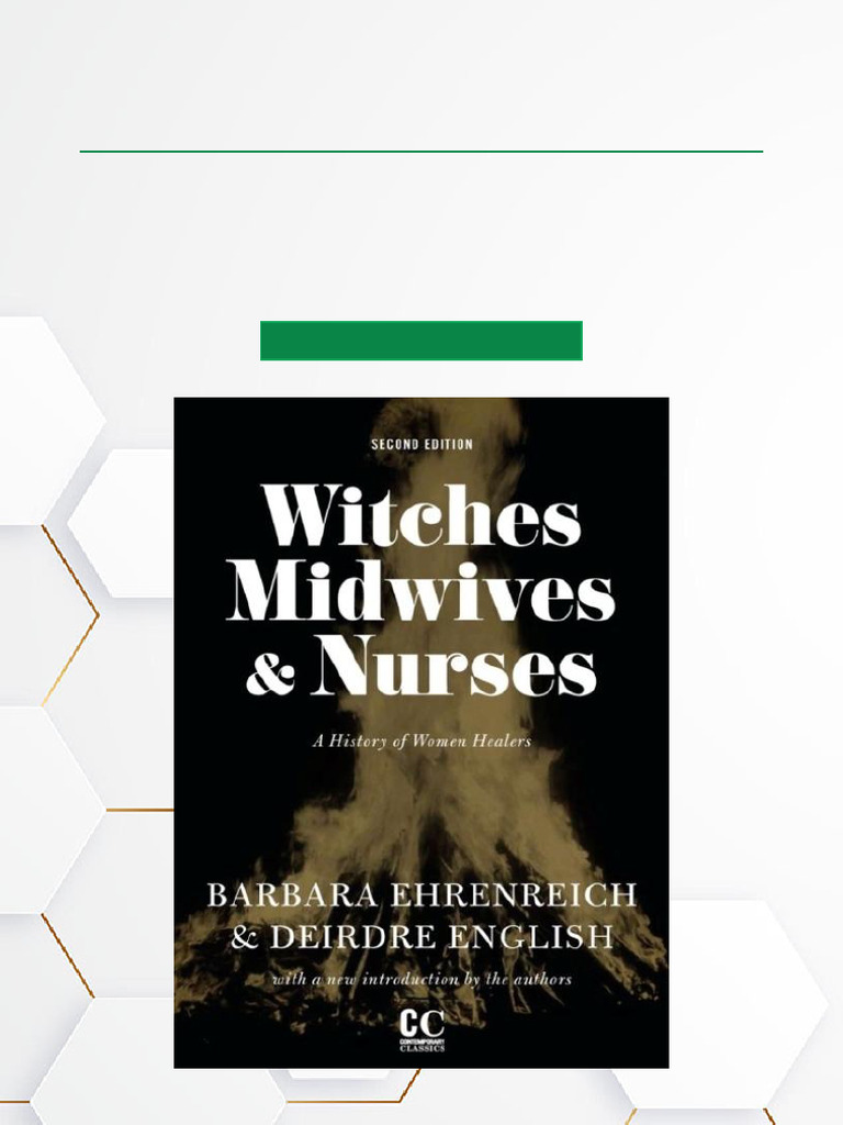 Witches, Midwives, & Nurses A History of Women Healers 2nd Edition ...
