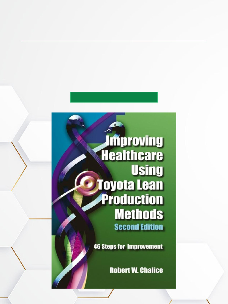 Improving Healthcare Using Toyota Lean Production Methods 46 Steps For ...