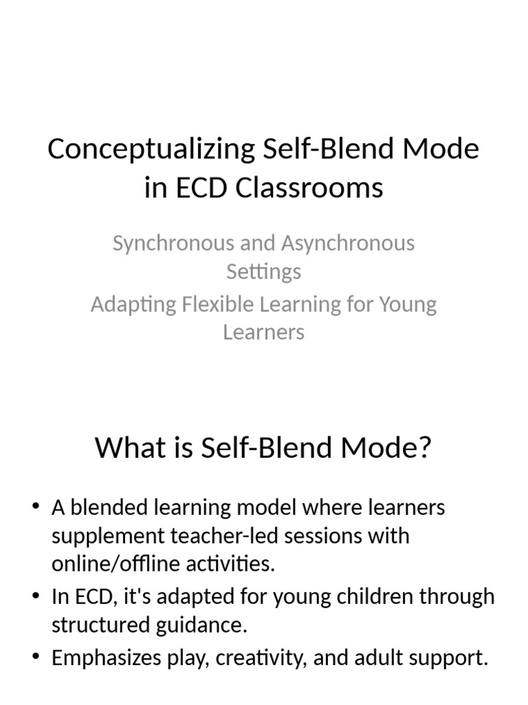 Self Blend ECD Presentation | PDF | Learning | Differentiated Instruction