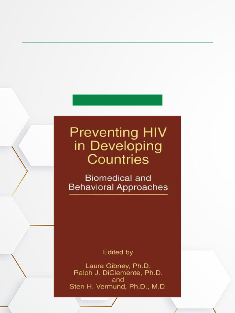 Preventing HIV in Developing Countries Biomedical and Behavioral ...