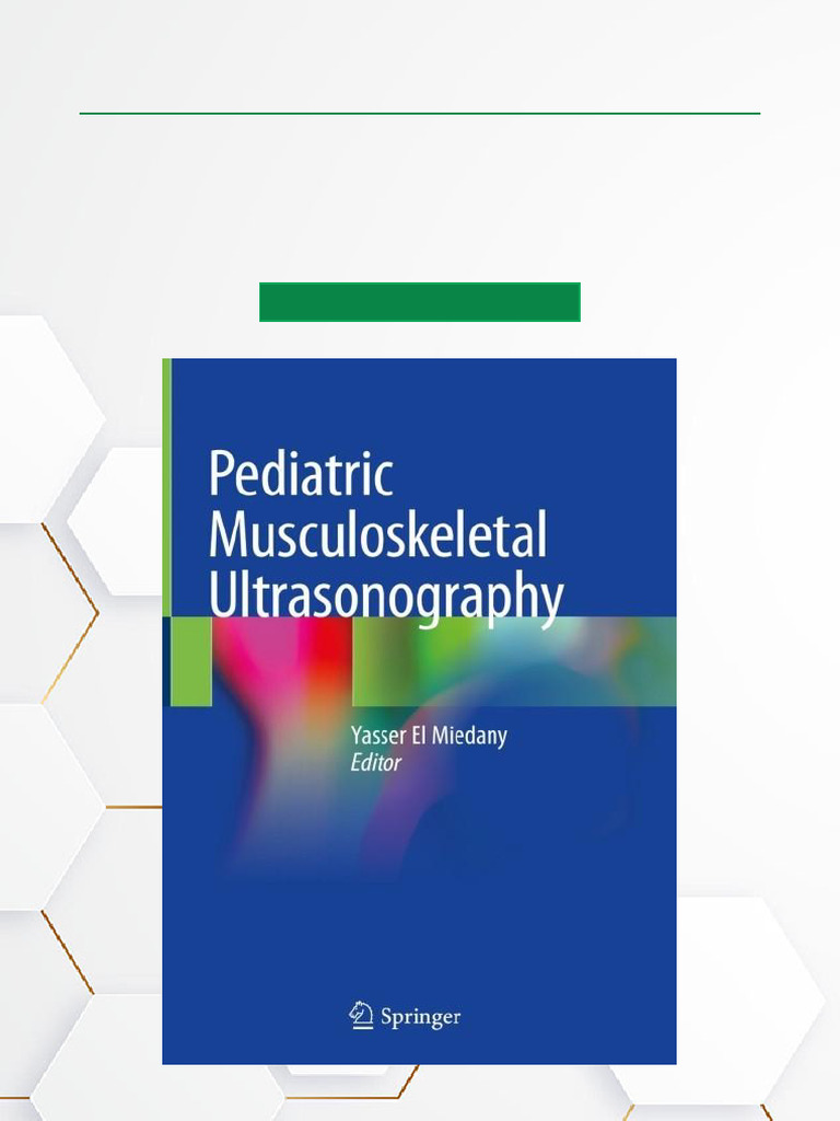 Pediatric Musculoskeletal Ultrasound Guide | PDF | Medical Ultrasound ...