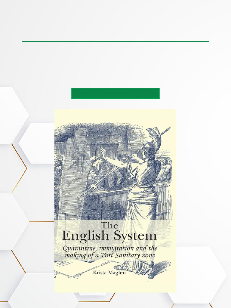 The English System Quarantine, Immigration and The Making of A Port ...
