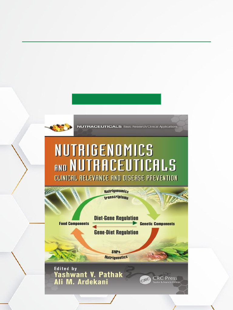 Nutrigenomics and Nutraceuticals Clinical Relevance and Disease ...