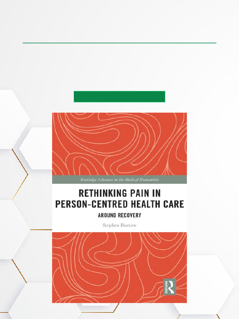 Rethinking Pain in Person Centred Health Care Around Recovery 1st Edition Full Book Download ...