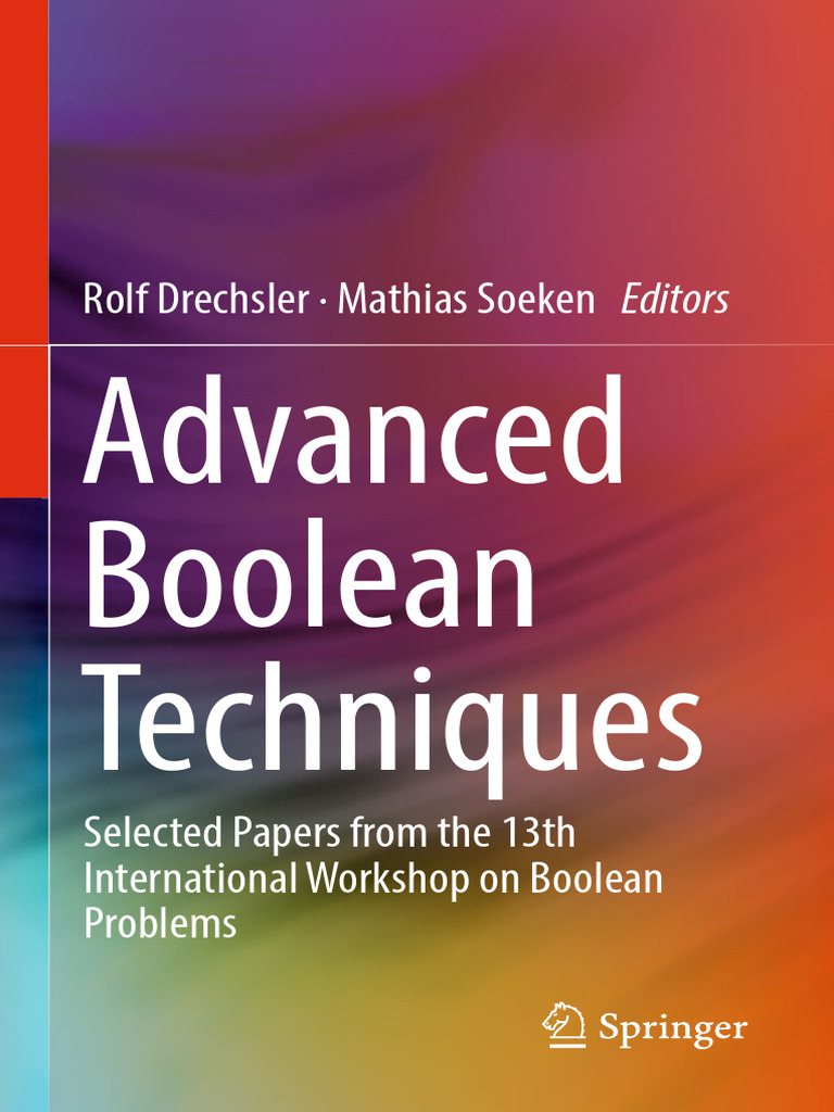 Advanced Boolean Techniques Selected Papers From The 13th International Workshop On Boolean ...