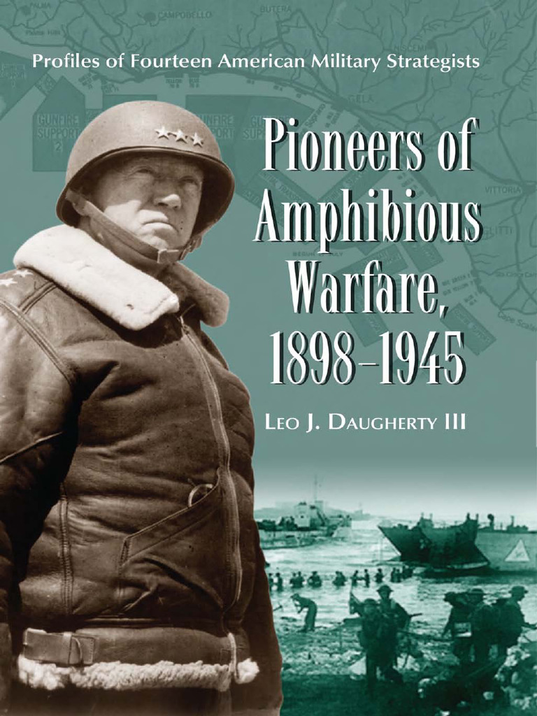 Pioneers of Amphibious Warfare, 1898-1945 Profiles of Fourteen American ...