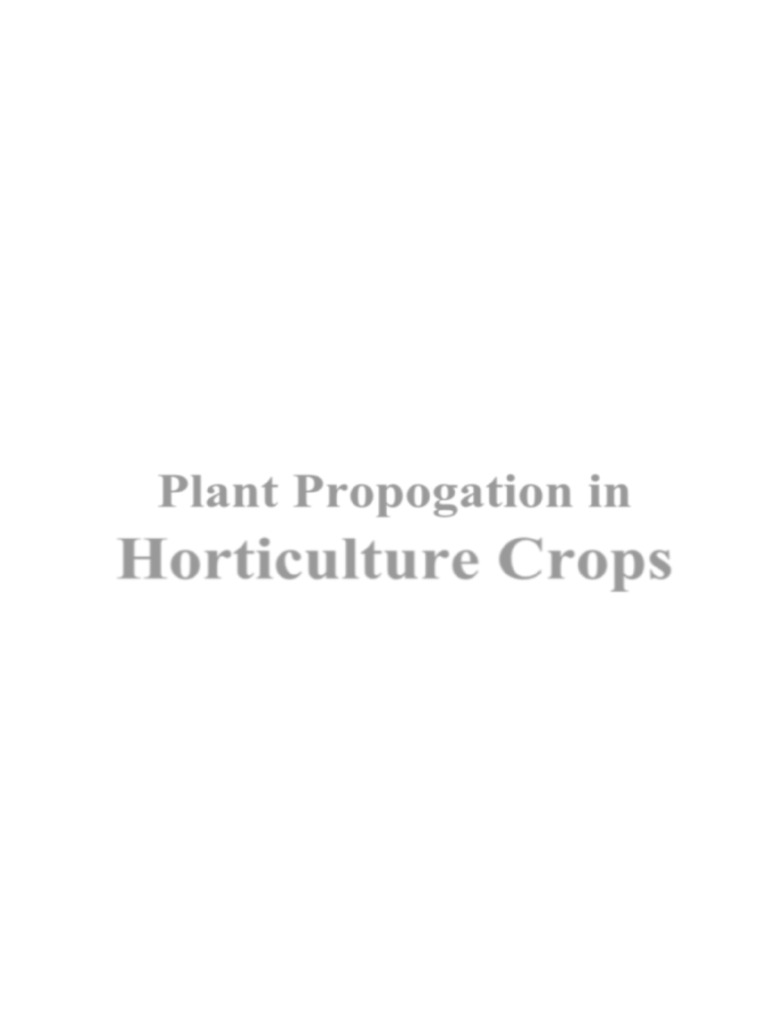 Horticultural Plant Propagation Techniques | PDF | Seed | Germination