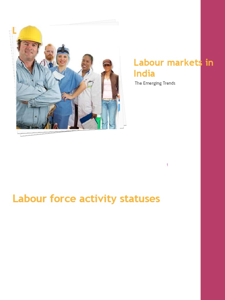 Labour Markets in India Labour Markets in India Labour Markets in India ...