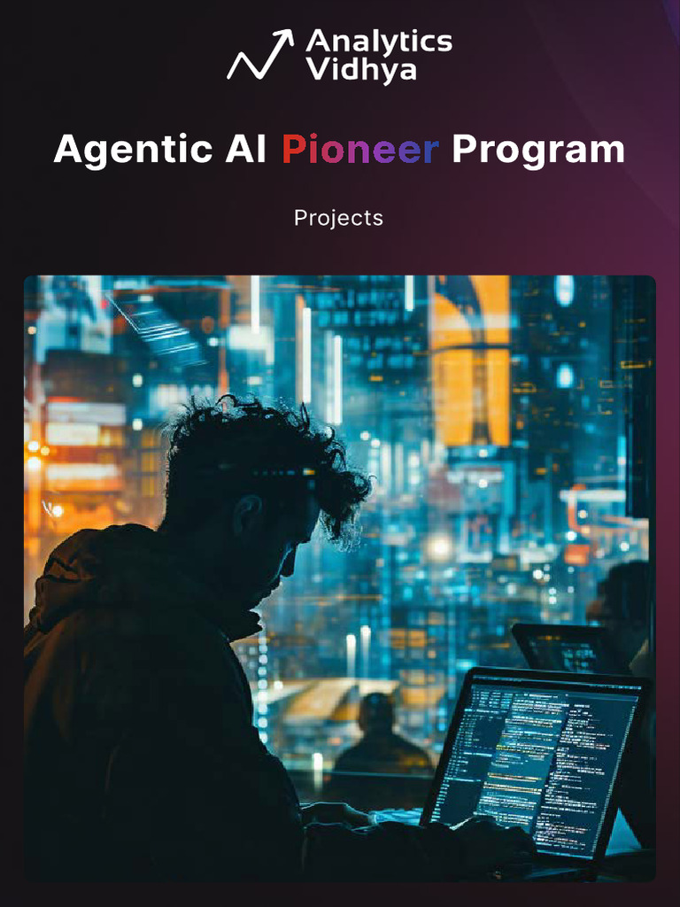 Agentic AI Pioneer Program Projects | PDF | Artificial Intelligence ...