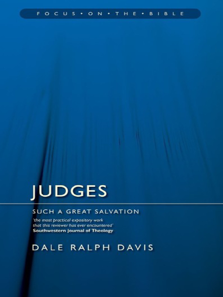 Judges Such A Great Salvation (Dale Ralph Davis (Davis, Dale Ralph ...
