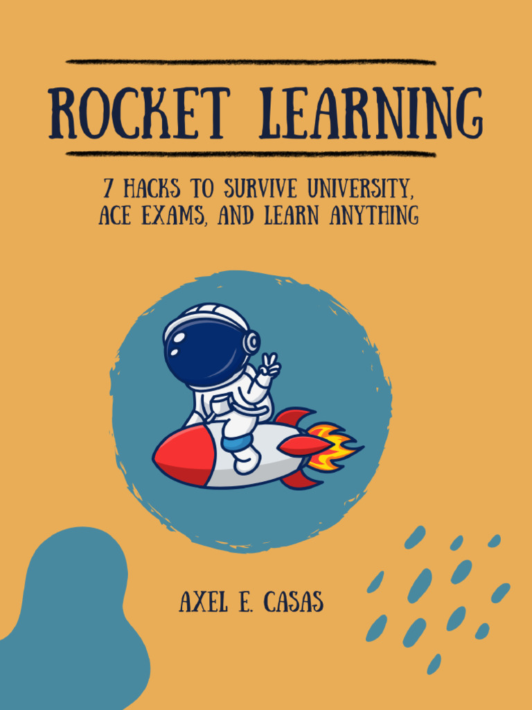Rocket Learning - 7 Hacks To Survive University, Ace Exams, and Learn ...