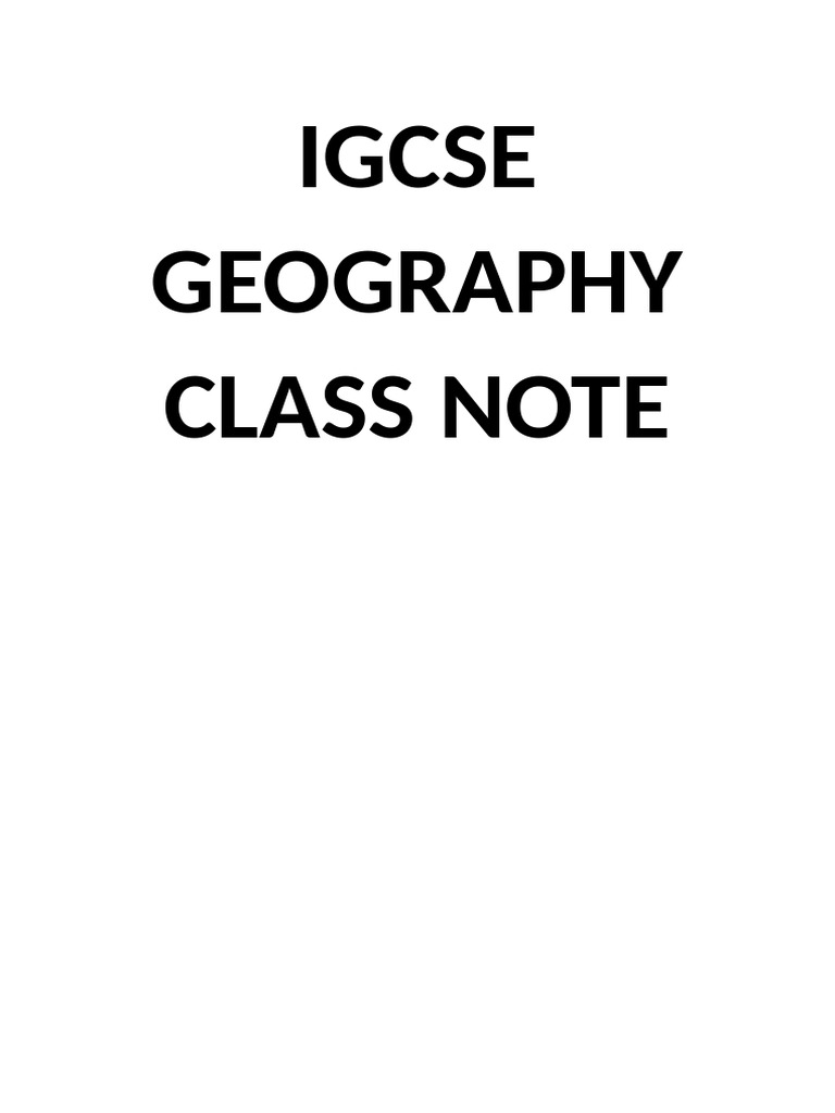 Igcse Geography Class Note | PDF