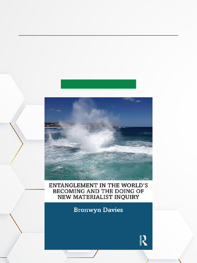 Entanglement in The Worlds Becoming and The Doing of New Materialist ...