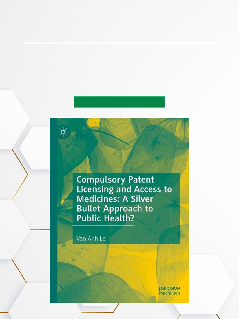 Compulsory Patent Licensing and Access To Medicines A Silver Bullet ...
