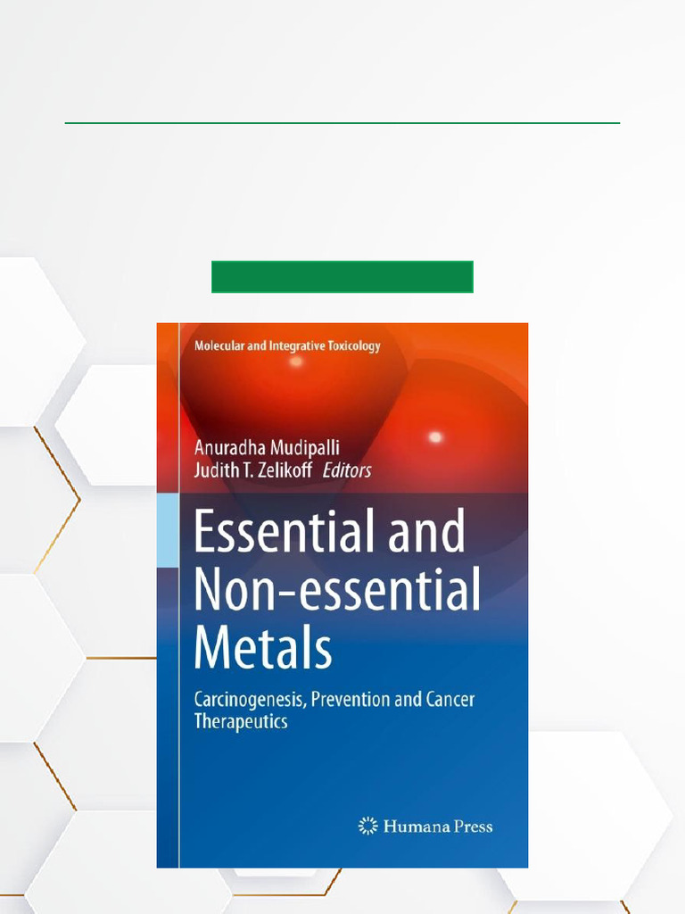 Essential and Non essential Metals Carcinogenesis, Prevention and ...