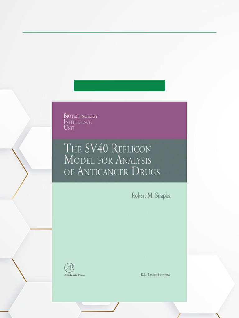 The SV40 Replicon Model For Analysis of Anticancer Drugs Authorized ...