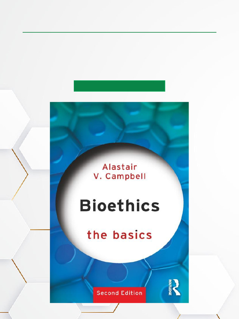 Bioethics The Basics, 2nd Edition PDF | PDF | Bioethics | Medical Ethics
