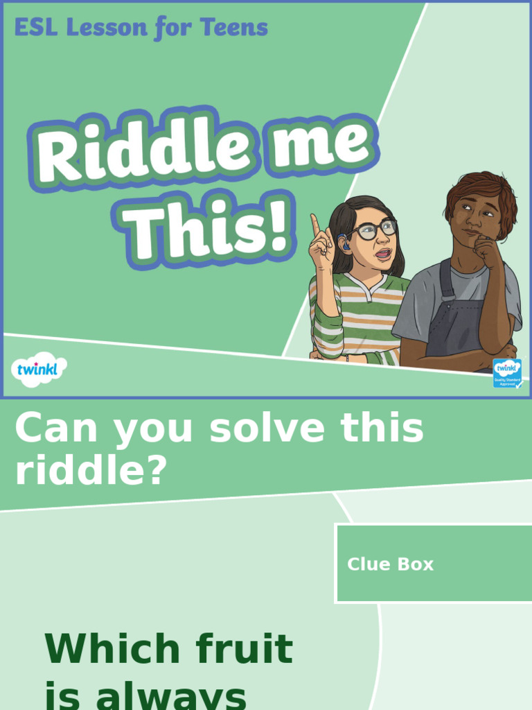 T 1719828935 Esl Riddle Me This PPT Teens b2 c1 - Ver - 1 | PDF | Riddle