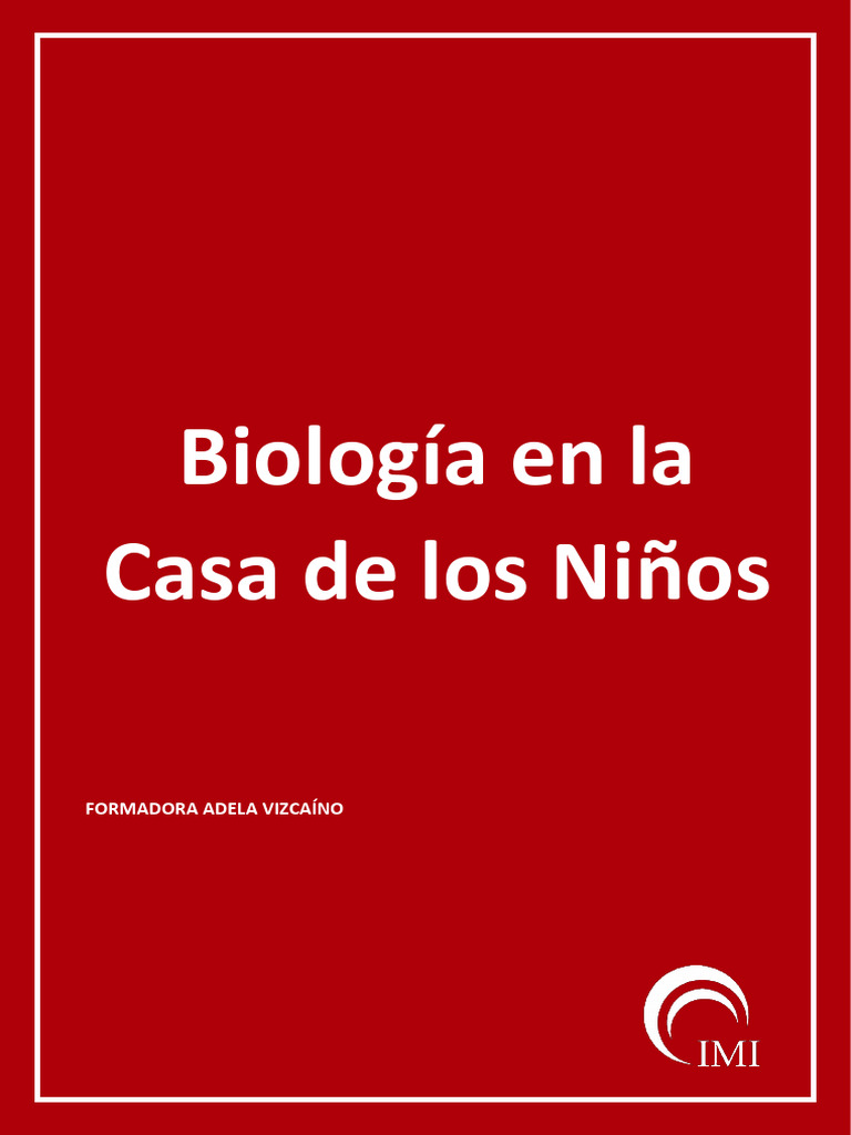 2 Biología en La Casa de Los Niños | PDF | Educación Montessori | Biología