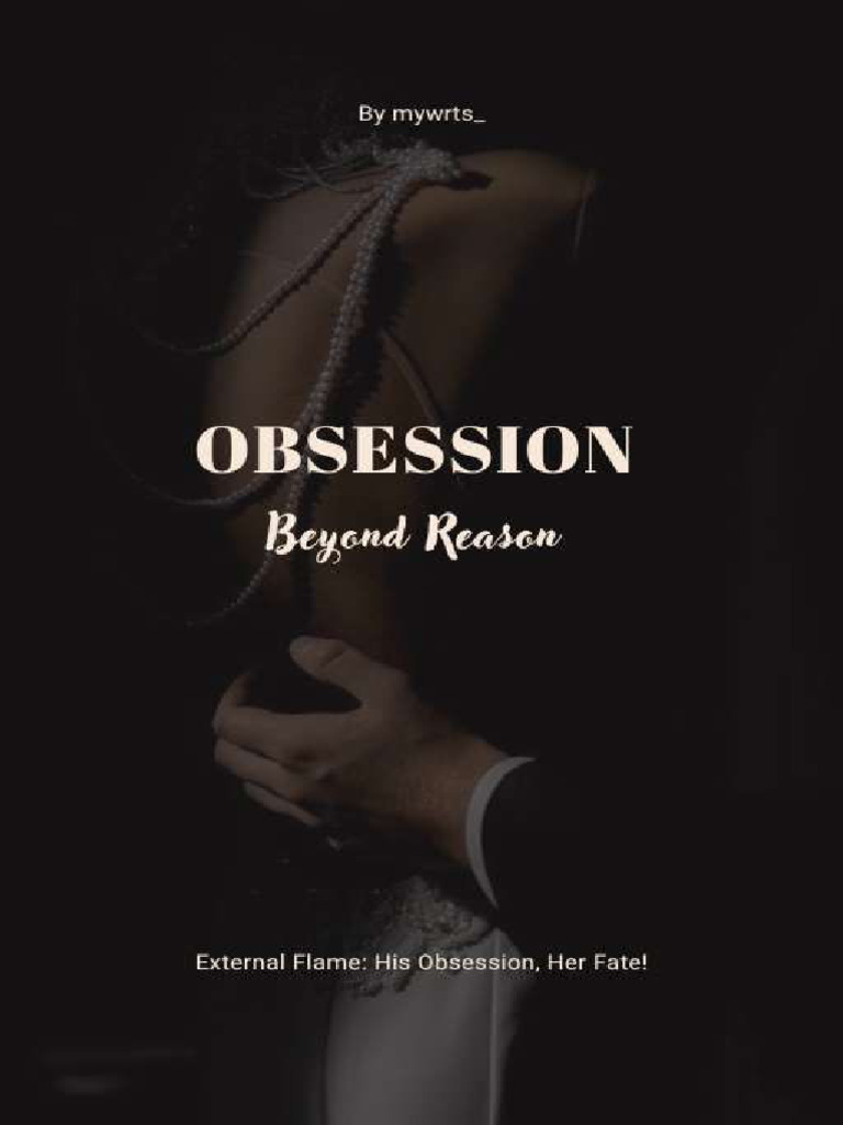 Obsession Beyond Reason 387652819 | PDF | Love