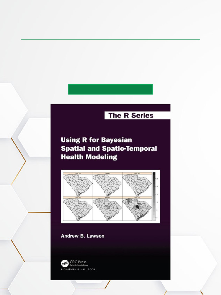 Using R for Bayesian Spatial and Spatio Temporal Health Modeling - 1st Edition High-Resolution ...