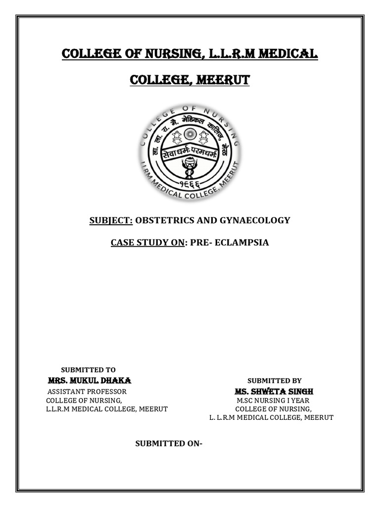 Case Study Pre Eclampsia | PDF | Blood Vessel | Preterm Birth