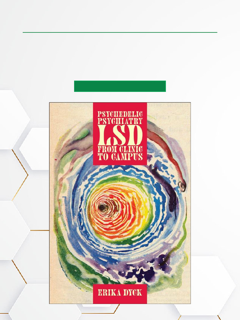 Psychedelic Psychiatry LSD From Clinic To Campus Best Quality Download ...