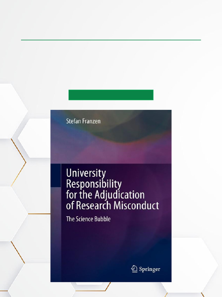 University Responsibility For The Adjudication of Research Misconduct The Science Bubble ...