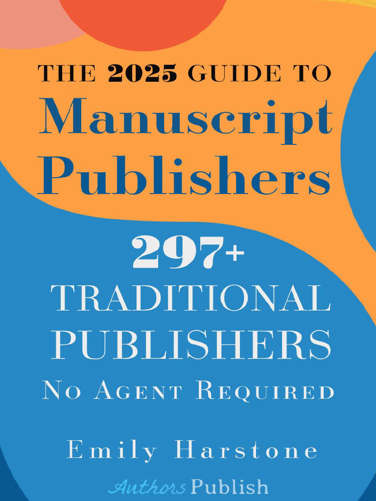 The 2025 Guide To Manuscript Publishers | PDF | Publishing | Publishing Companies