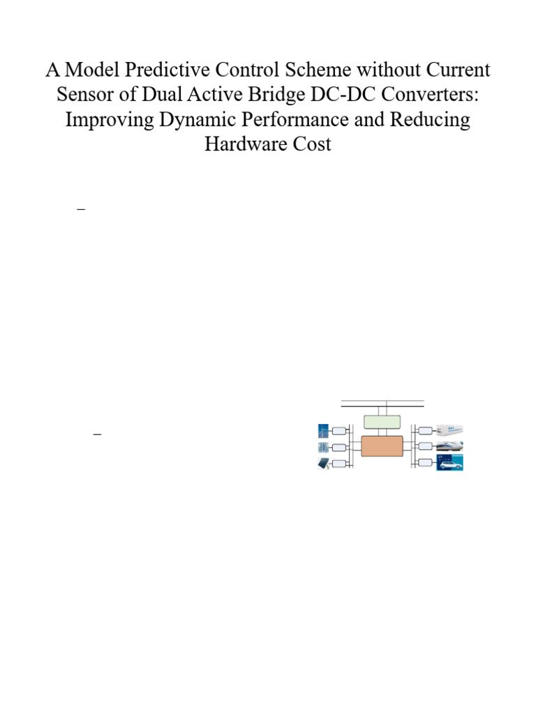 A Model Predictive Control Scheme Without Current Sensor Of Dual Active Bridge Dc Dc Converters