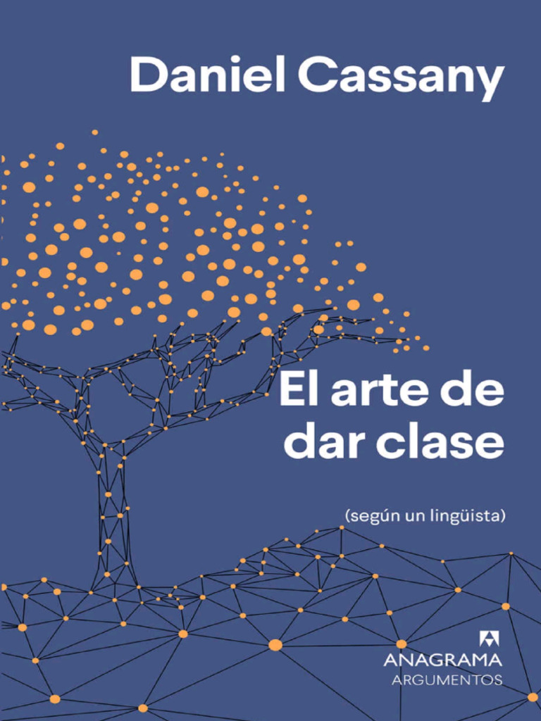 El Arte de Dar Clases. Daniel Cassany | PDF