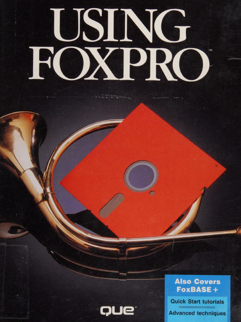 Using Foxpro -- John W. Zumsteg -- ( WeLib.org ) | PDF | Books