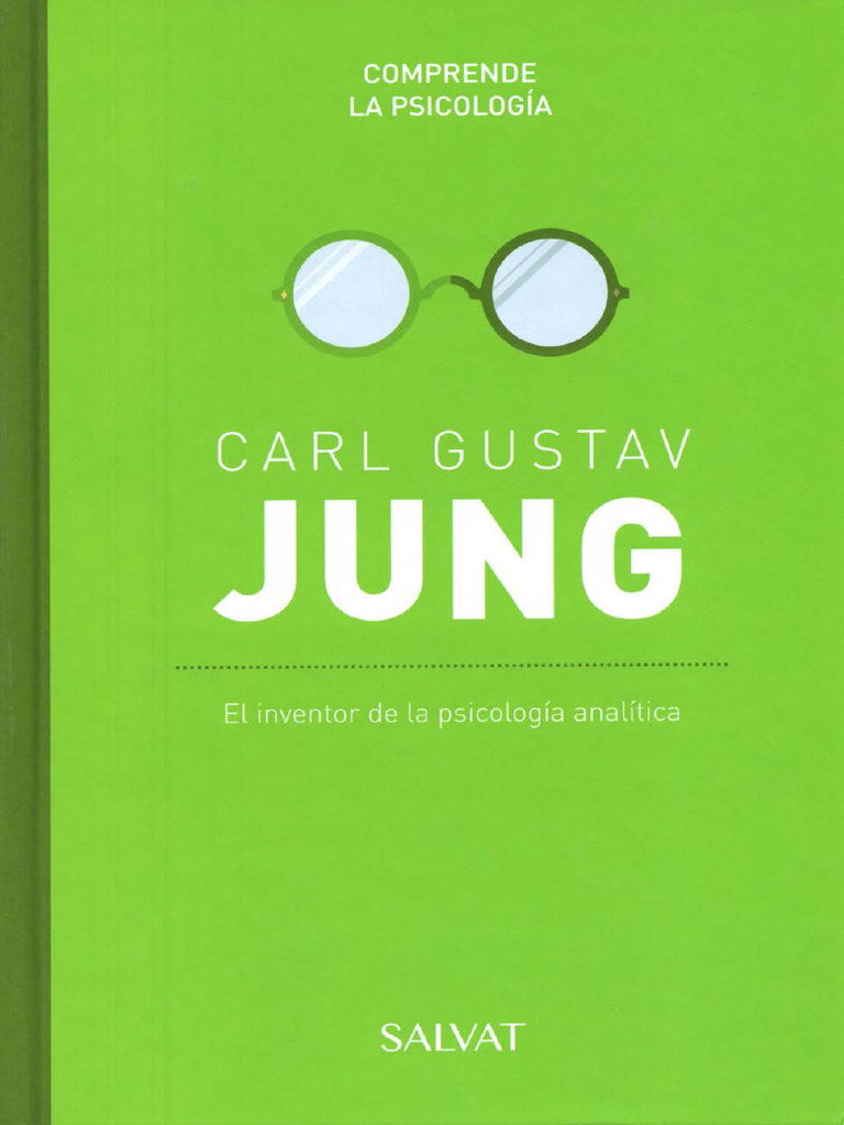 Carl Gustav Jung - El inventor de la psicología analítica | PDF