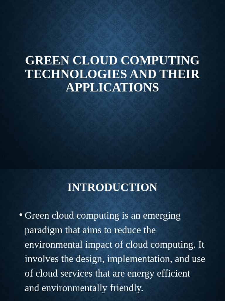 Green_Computing_Presentation | PDF | Cloud Computing | Efficient Energy Use
