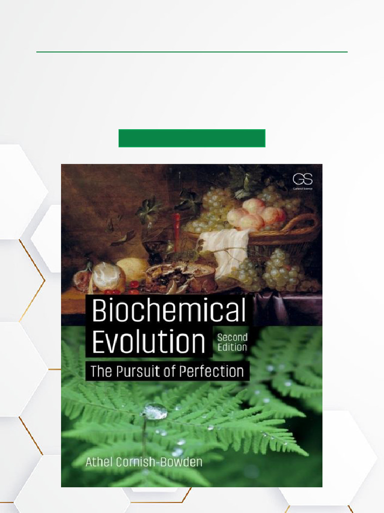 Biochemical Evolution The Pursuit of Perfection - 2nd Edition Complete ...