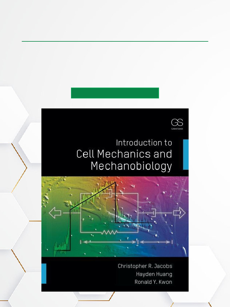 Introduction To Cell Mechanics and Mechanobiology - 1st Edition Final ...