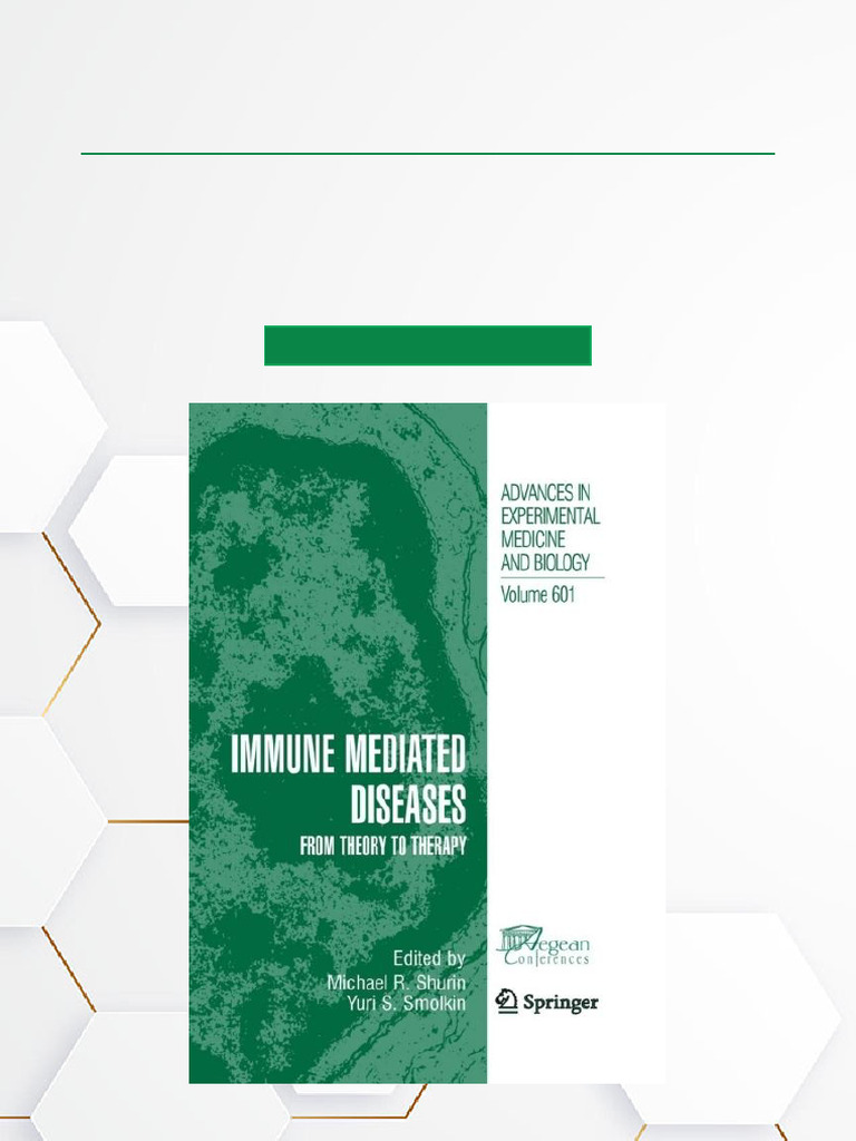 Immune Mediated Diseases From Theory to Therapy, 1st Edition Authorized ...
