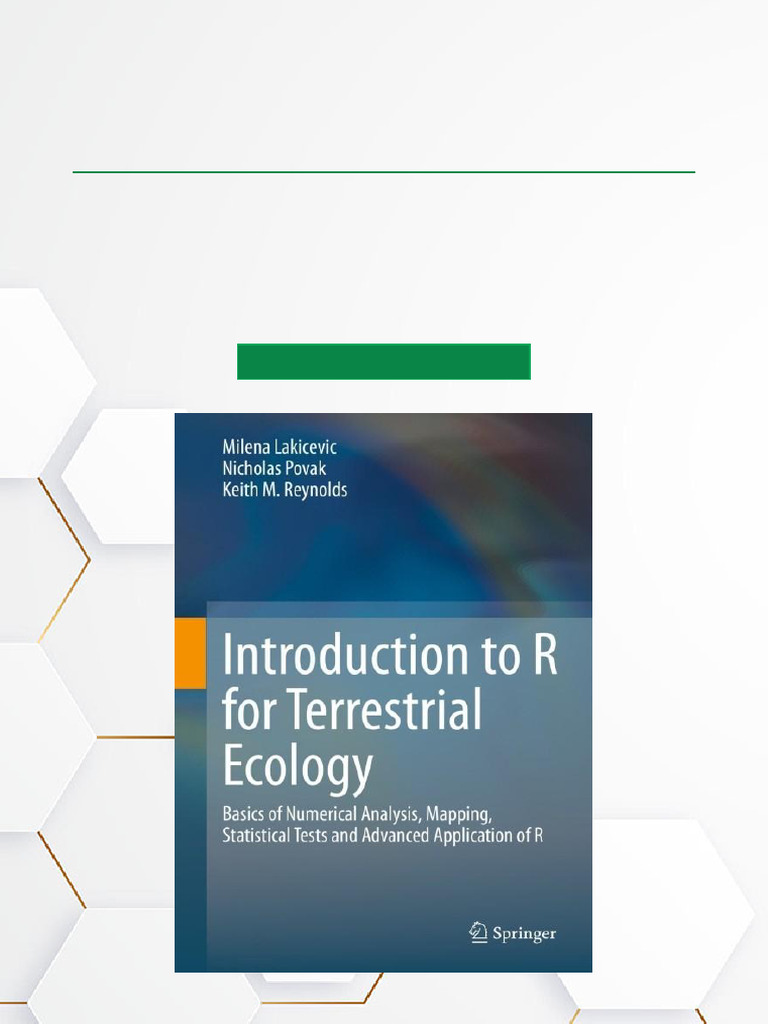 Introduction to R for Terrestrial Ecology Basics of Numerical Analysis, Mapping, Statistical ...