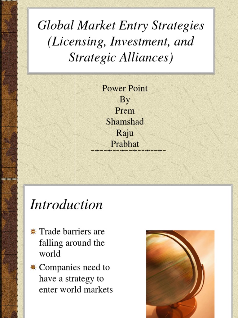 Global Market Entry Strategies Explained | PDF | Franchising | Partnership