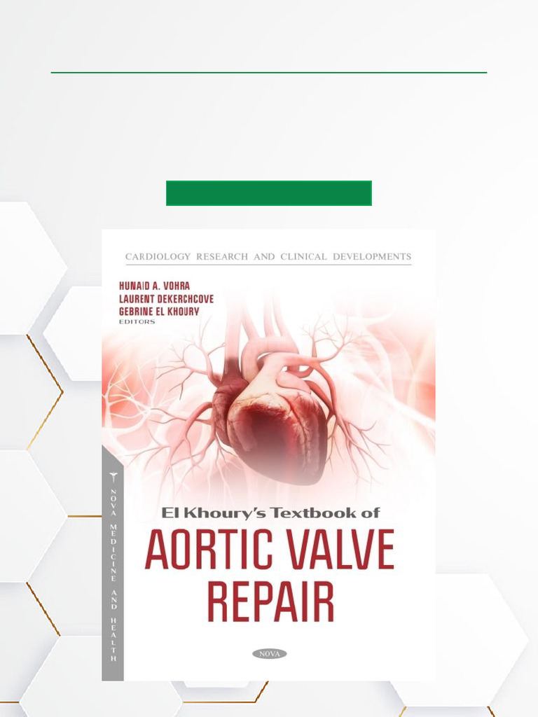 El Khourys Textbook of Aortic Valve Repair Full Text | PDF | Heart ...