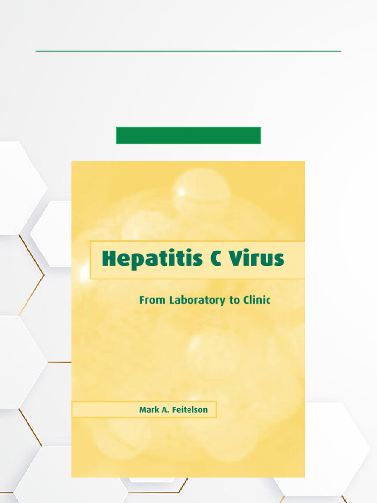 Hepatitis C Virus From Laboratory To Clinic 1st Edition FULL PDF DOCX ...