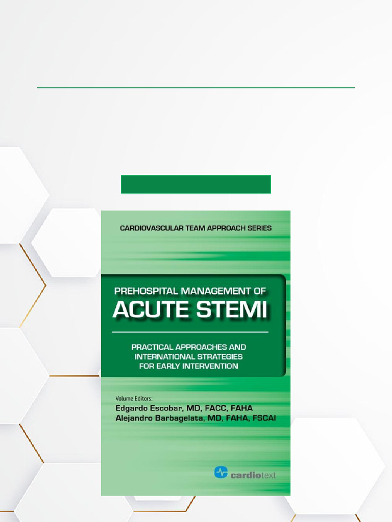 Prehospital Management of Acute STEMI Practical Approaches and ...