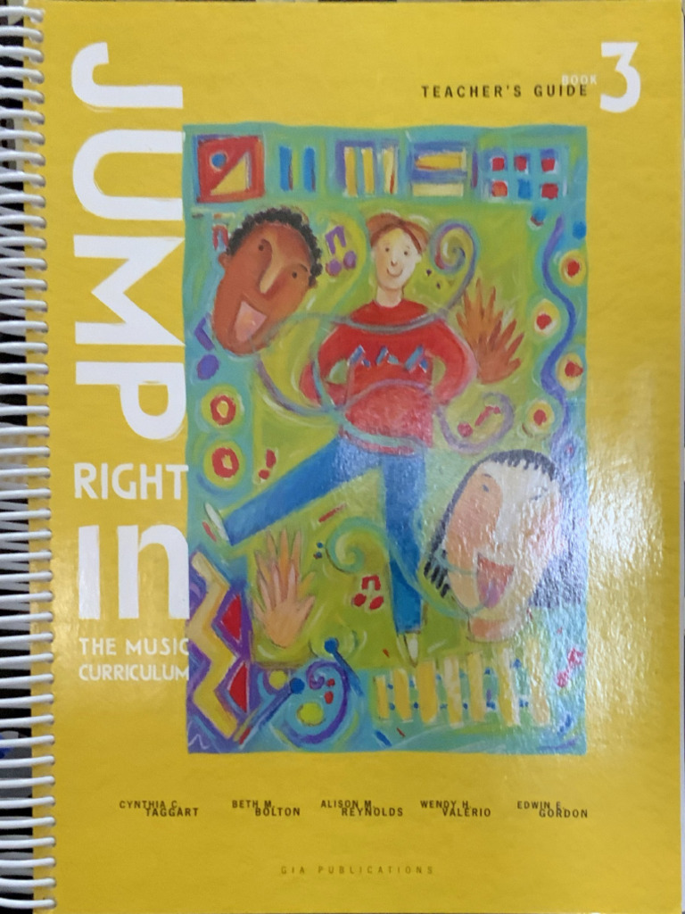 Jump Right In, The Music Curriculum, Teachers Guide, BK 3 | PDF