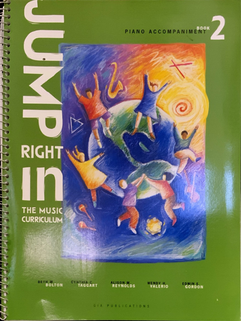 Jump Right In, The Music Curriculum, Piano Accomp, BK 2 | PDF