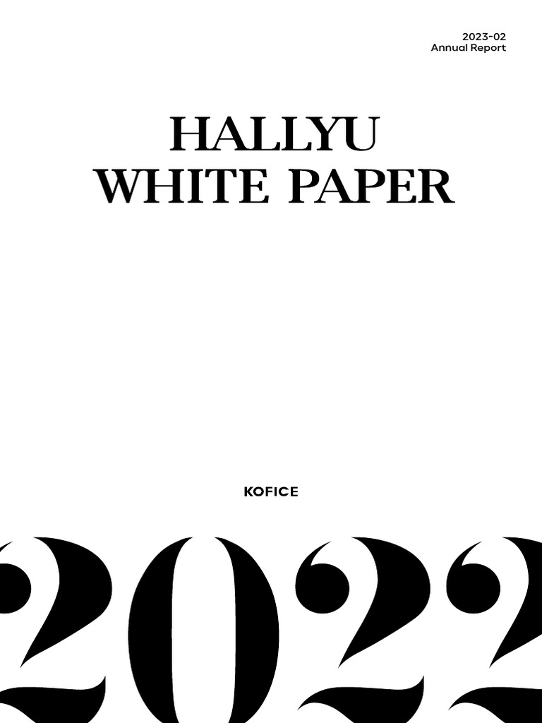 (KOFICE) Hallyu White Paper - 2022 | PDF | South Korea | World Politics