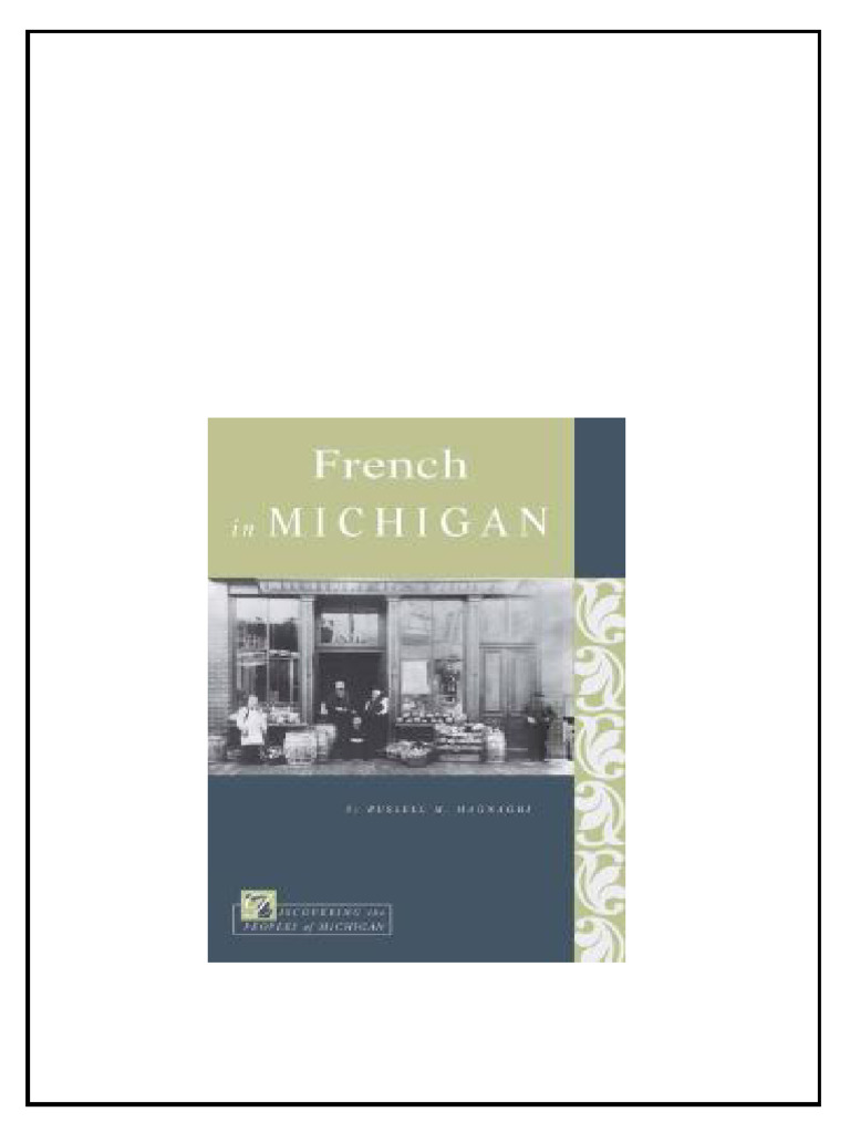 French in Michigan 1st Edition Russell M Magnaghi Download | PDF | New ...